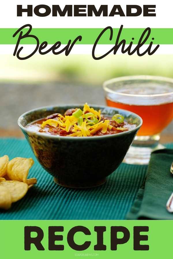 Beer Chili Recipe: Simple Homemade Chili Made With Your Favorite Beer
